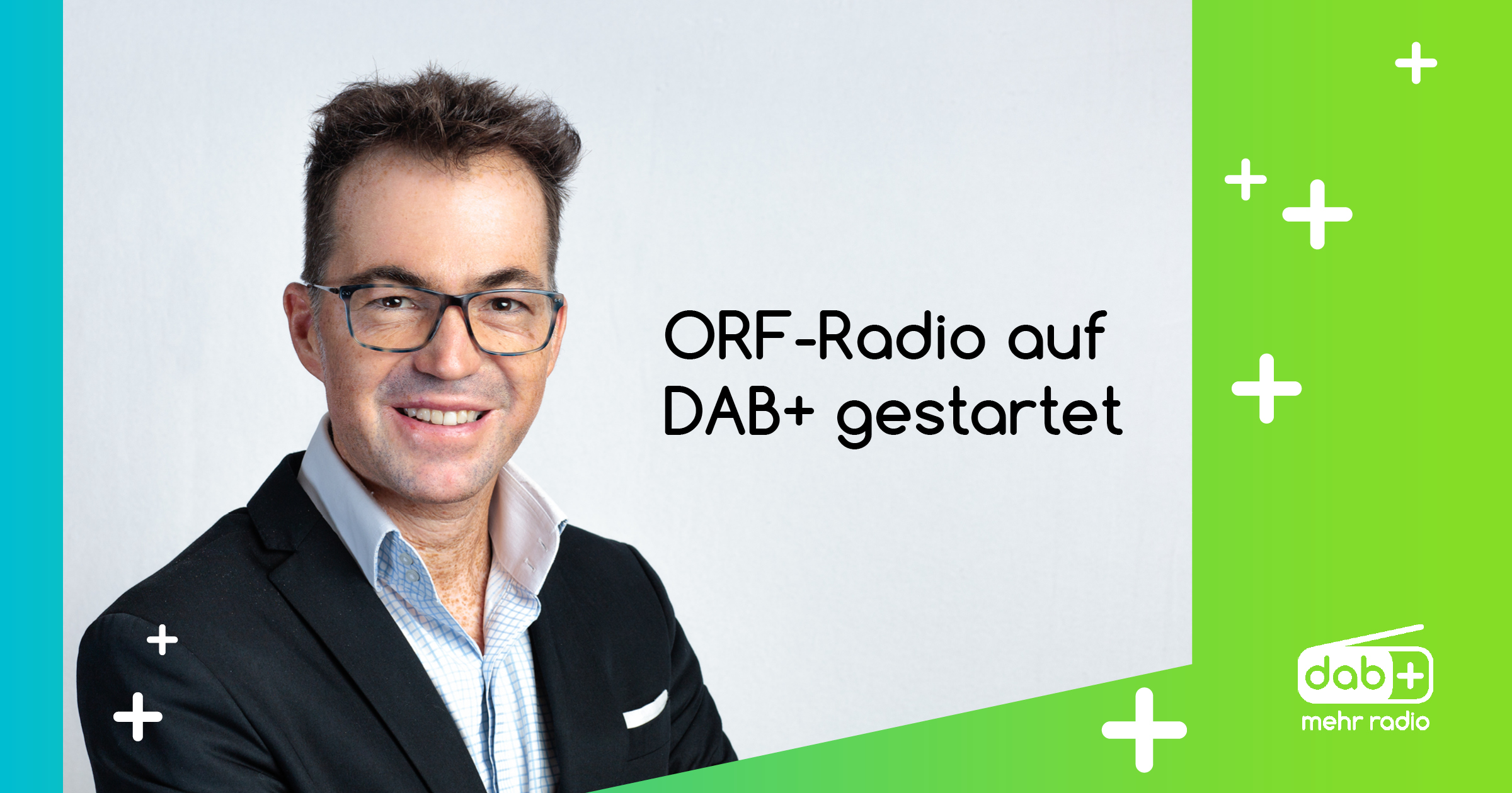 ORF-Radio auf DAB+ gestartet | DAB+ Jetzt mehr Radio erleben